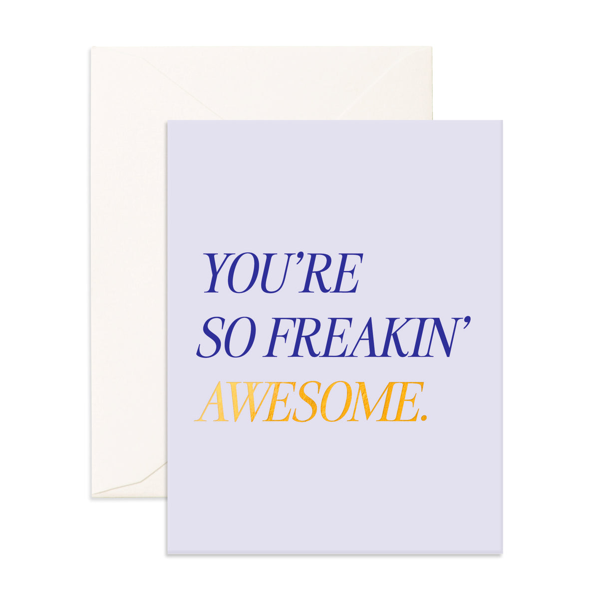 Freakin' Awesome Greeting Card – littlewhimsy