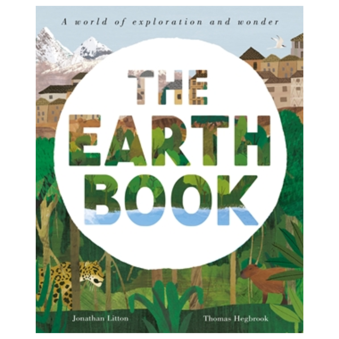 The Earth Book: A World of Exploration and Wonder – littlewhimsy