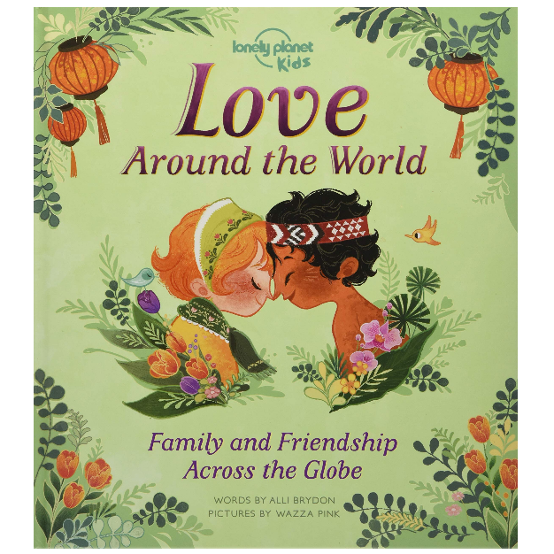 Love Around World: Family and Friendship Around the World – littlewhimsy